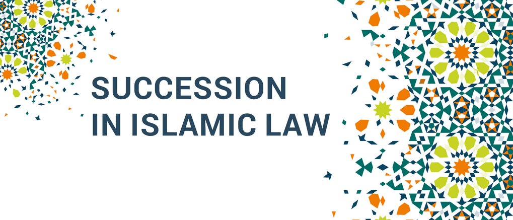 2023-03-30: Succession in Islamic Law